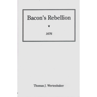 Bacon’s Rebellion, 1676 | Historic Jamestowne